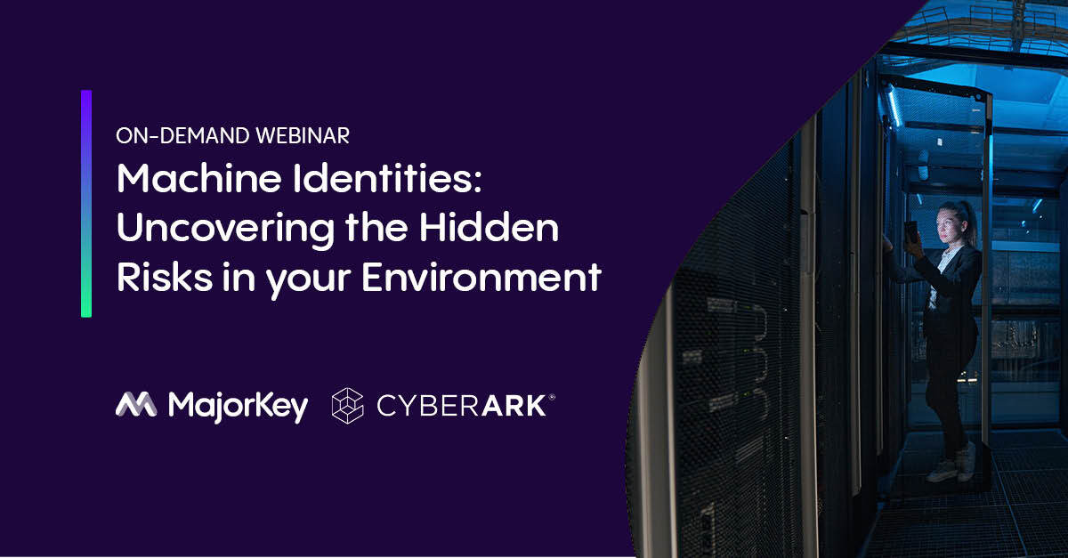 Machine Identities Uncovering The Hidden Risks In Your Environment